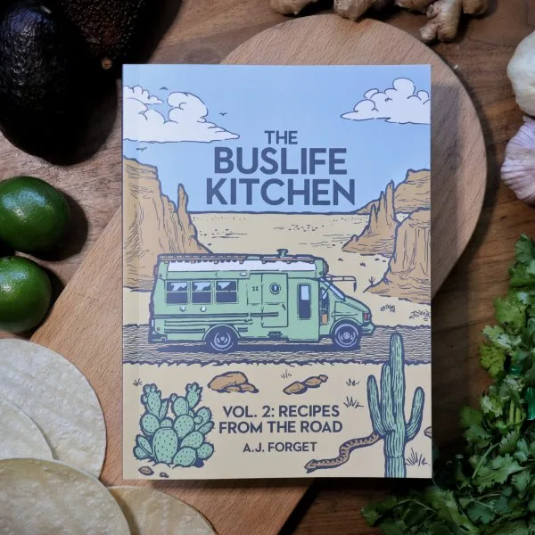 The Buslife Kitchen Vol. 2: Recipes from the Road (Paperback) *Signed ...